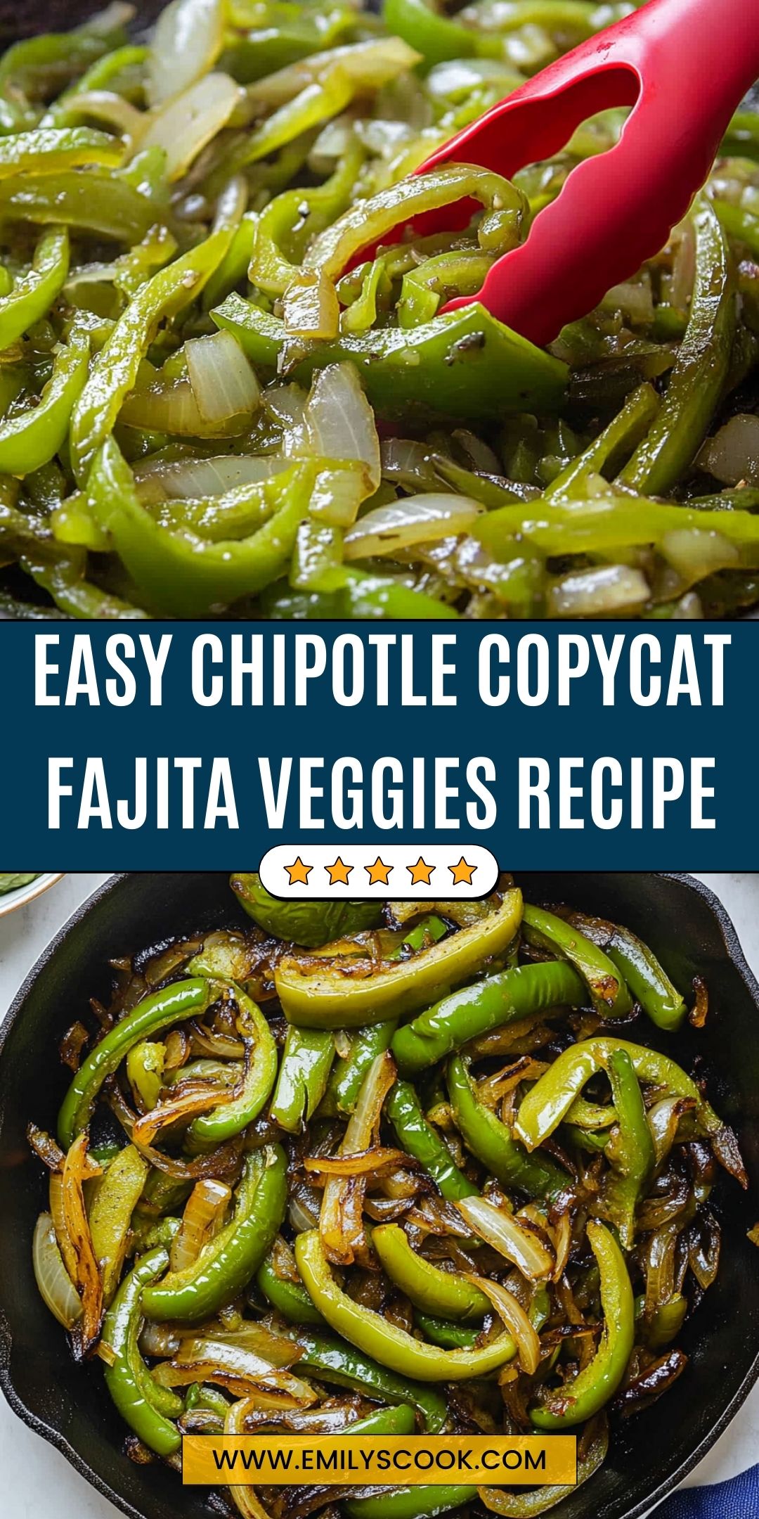 Fajita Veggies Chipotle Copycat Recipe - Emilyscook